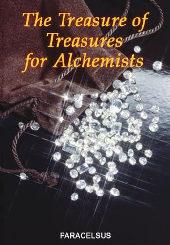 The Treasure of Treasures for Alchemists - Kindle edition by Alchemists ...