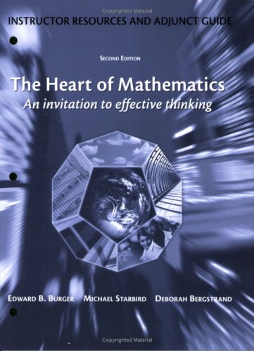 The Heart of Mathematics: An Invitation to Effective Thinking: Burger ...