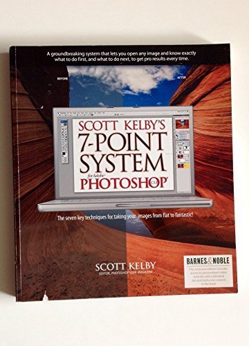 Scott Kelby's 7-Point System For Adobe Photoshop by Scott Kelby (2008 ...