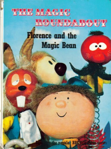 The Magic Roundabout: Florence and the Magic Bean: Amazon.co.uk: Books