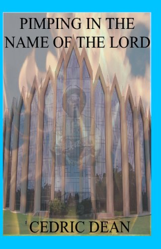 Pimping In The Name Of The Lord: Dean, Cedric: 9781440487576: Amazon ...