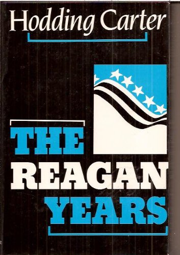 The Reagan Years: Carter, Hodding: 9780807612095: Amazon.com: Books