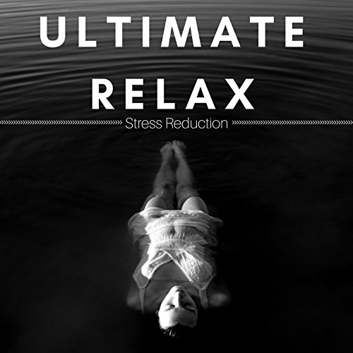 Amazon.com: Ultimate Relax – The Best New Age Relaxing Music for Stress ...