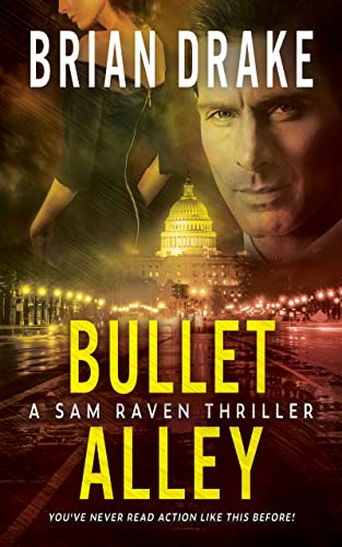 Amazon.com: Bullet Alley: A Sam Raven Thriller eBook : Drake, Brian ...
