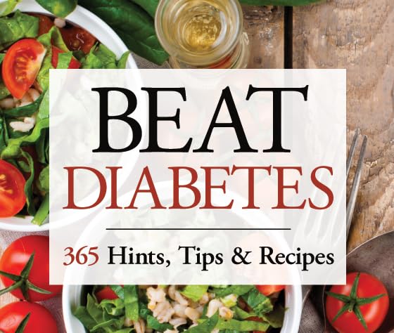 Beat Diabetes: 365 Hints, Tips & Recipes (Perpetual Calendar ...