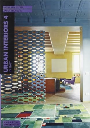 Buy Urban interiors in Italy Ediz italiana e inglese vol 4 Book Online ...