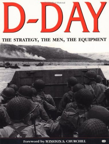 D-Day Operation Overlord: From Its Planning to the Liberation of Paris ...