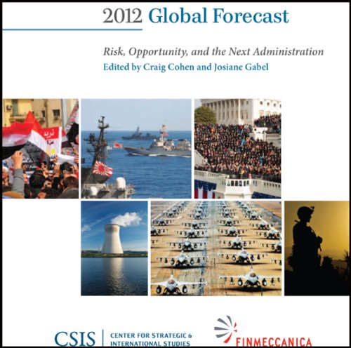 Global Forecast 2012: Risk, Opportunity, and the Next Administration ...
