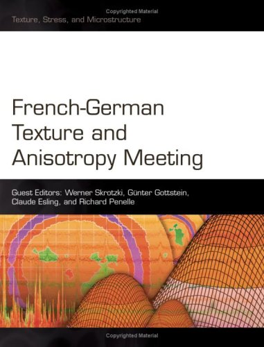 French-German Texture and Anisotropy Meeting: Claude Esling, Richard ...