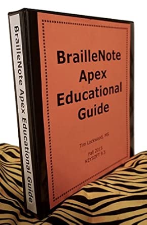 BrailleNote Apex Educational Guide Print Edition: Herbert Timothy ...