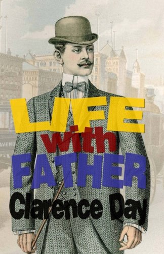 Amazon.com: Life With Father: Short Stories: 9781539554905: Day ...