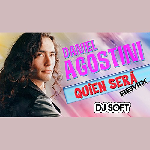 Amazon.com: Quien Será (Remix) : Daniel Agostini: Digital Music
