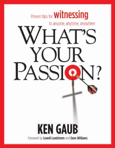 What's Your Passion? - Kindle edition by Gaub, Ken. Religion ...