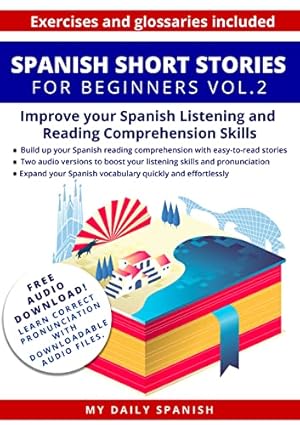 Spanish Short Stories for Beginners + Audio Download Volume 2: Improve ...