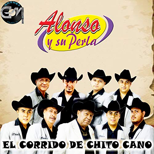 Amazon MusicでAlonso y Su PerlaのEl Corrido De Chito Canoを再生する