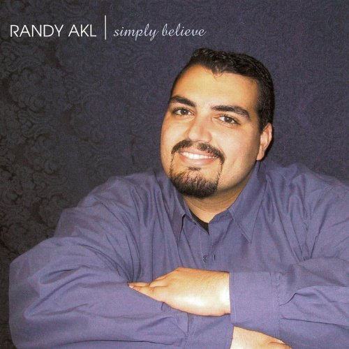 Amazon.com: Simply Believe : Randy Akl: Digital Music