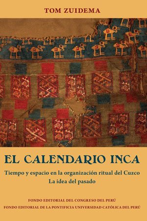 Amazon.fr - El calendario inca: tiempo y espacio en la organizacion ...