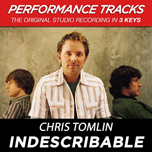 Amazon.com: Indescribable (Performance Tracks) : Chris Tomlin: Digital ...
