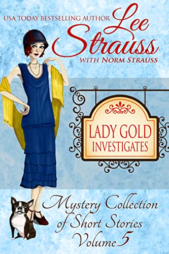 Lady Gold Investigates ~ Volume 5: a Short Read cozy historical 1920s ...
