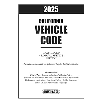 2025 California Vehicle Code Unabridged: Qwik Code: 9798896604754 ...