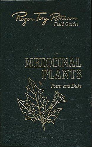 Roger Tory Peterson Field Guides: Medicinal Plants: Amazon.co.uk: Books