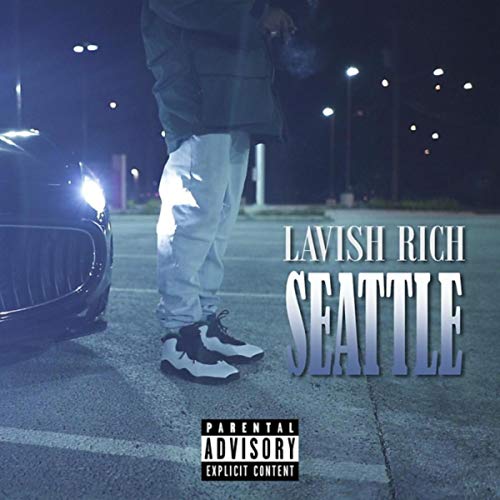 Seattle de Lavish Rich en Amazon Music Unlimited