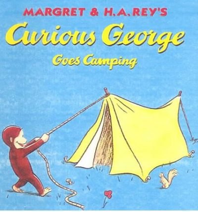 [( Curious George Goes Camping )] [by: Margret Rey] [May-2000] | Amazon ...