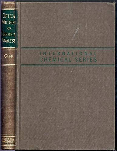 Optical Methods of Chemical Analysis 1ST Edition: Thomas R. P Gibb ...
