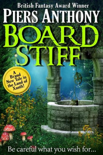 Board Stiff (Xanth): Anthony, Piers: 9781624670862: Amazon.com: Books