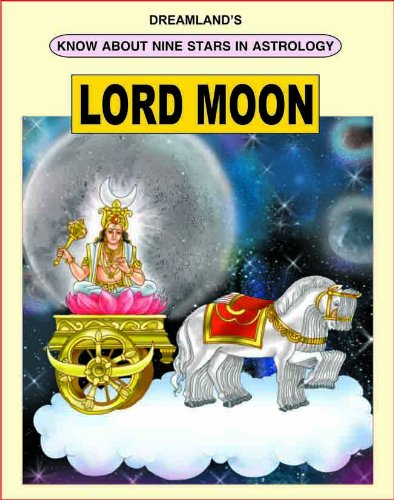 Lord Moon (Know About Nine Stars in Hindu Astrology) : Dreamland ...