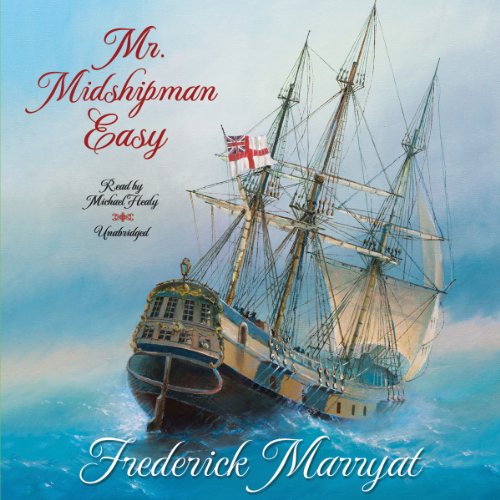 Mr. Midshipman Easy (Audio Download): Frederick Marryat, Michael Healy ...