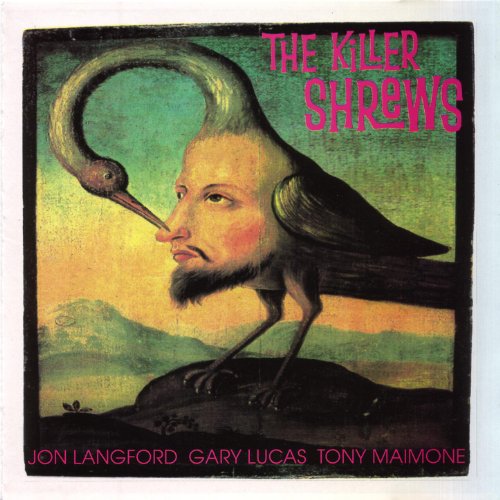 Play Jon Langford, Gary Lucas, Tony Maimone by The Killer Shrews on ...