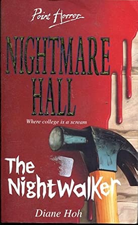 The Nightwalker: No.9 (Point Horror Nightmare Hall S.) : Hoh, Diane ...