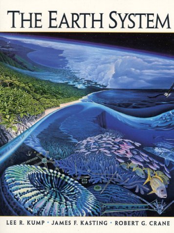The Earth System: An Introduction to Earth Systems Science by Lee R ...