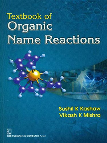 Textbook Of Organic Name Reactions (Pb 2015): Kashaw, S.K ...