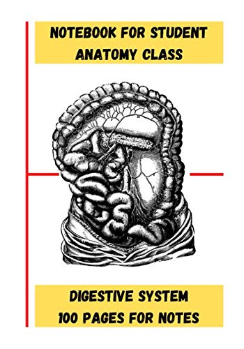 NOTEBOOK FOR STUDENT – ANATOMY CLASS: THE DIGESTIVE SYSTEM | Amazon.com.br