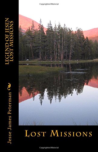 Legend Of Jesen: The Lost Missions: Peterman, Jesse James ...