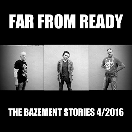 Reproducir The Bazement Stories April 2016 de Far from Ready en Amazon ...