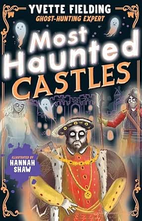 Most Haunted Castles - Kindle edition by Fielding, Yvette, Shaw, Hannah ...