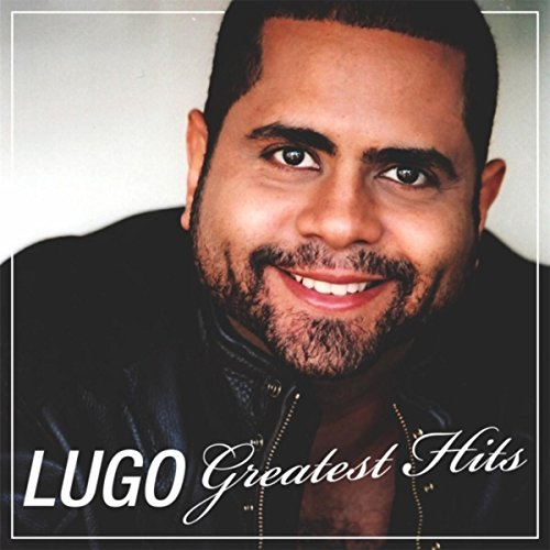 Play Lugo Greatest Hits by Lugo on Amazon Music