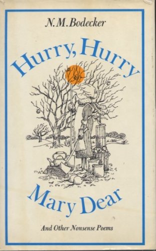 Hurry, Hurry, Mary Dear: N. M. Bodecker: Amazon.com: Books