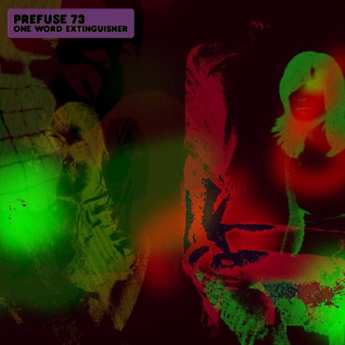 Amazon MusicでPrefuse 73のOne Word Extinguisherを再生する