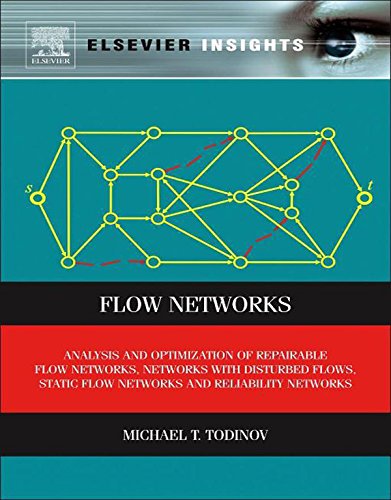 Flow Networks: Analysis and Optimization of Repairable Flow Networks ...
