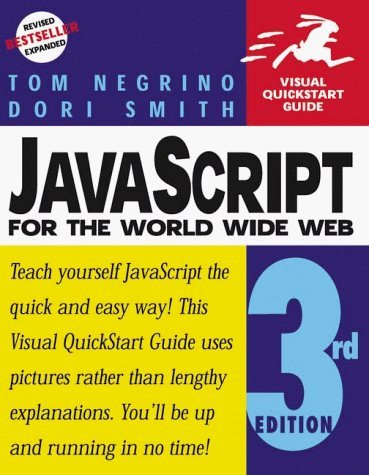 JavaScript for the World Wide Web, Third Edition (Visual QuickStart ...