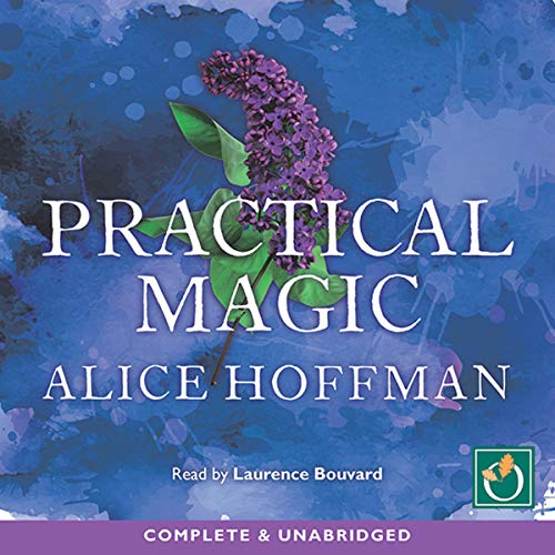 Magic Lessons: A Prequel to Practical Magic : Alice Hoffman, Sutton ...