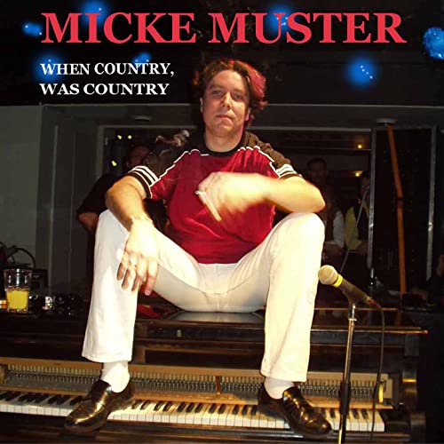 Play When Country Was Country by Micke Muster on Amazon Music