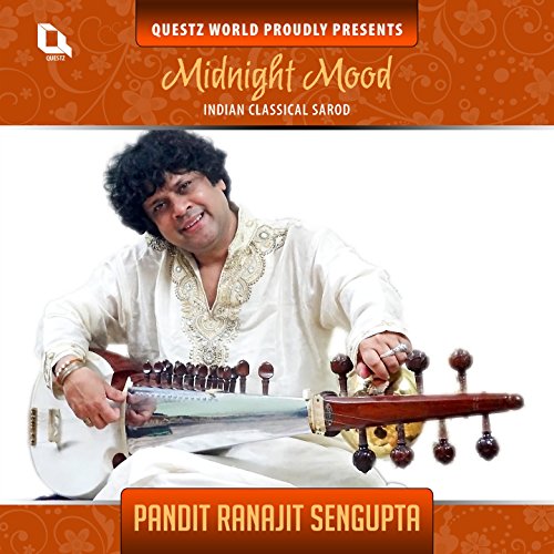 Midnight Mood (Indian Classical Sarod) [Live] : Ranajit Sengupta ...