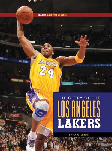 The NBA: A History of Hoops: The Story of the Los Angeles Lakers ...