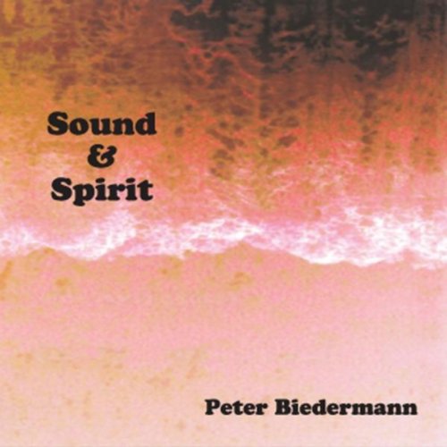 Amazon.com: Sound & Spirit : Peter Biedermann: Digital Music