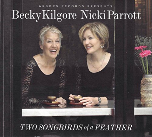 Play Two Songbirds Of A Feather by Rebecca Kilgore & Nikki Parrott on ...